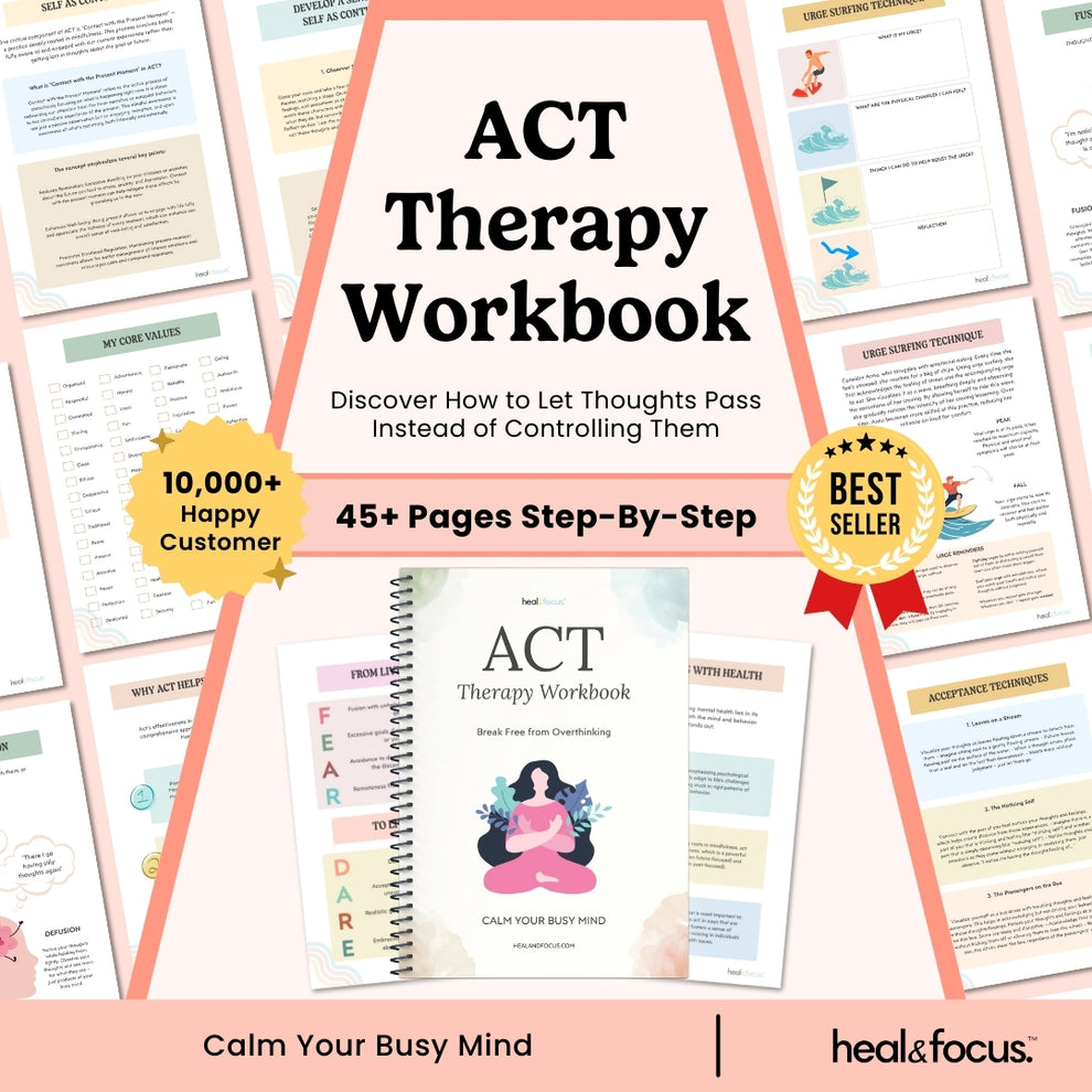 ACT Therapy Workbook: Anxiety Relief & Cognitive Defusion – Heal & Focus